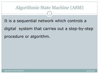 ALGORITHMIC STATE MACHINES | PPTX