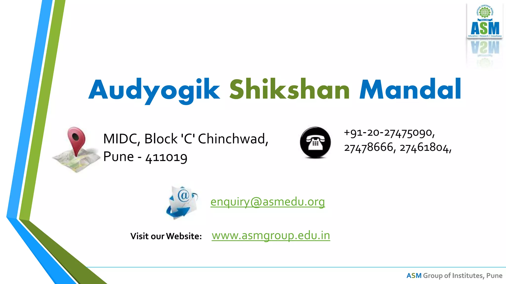 Audyogik Shikshan Mandal - ASM Group of Institutes | PPTX ...