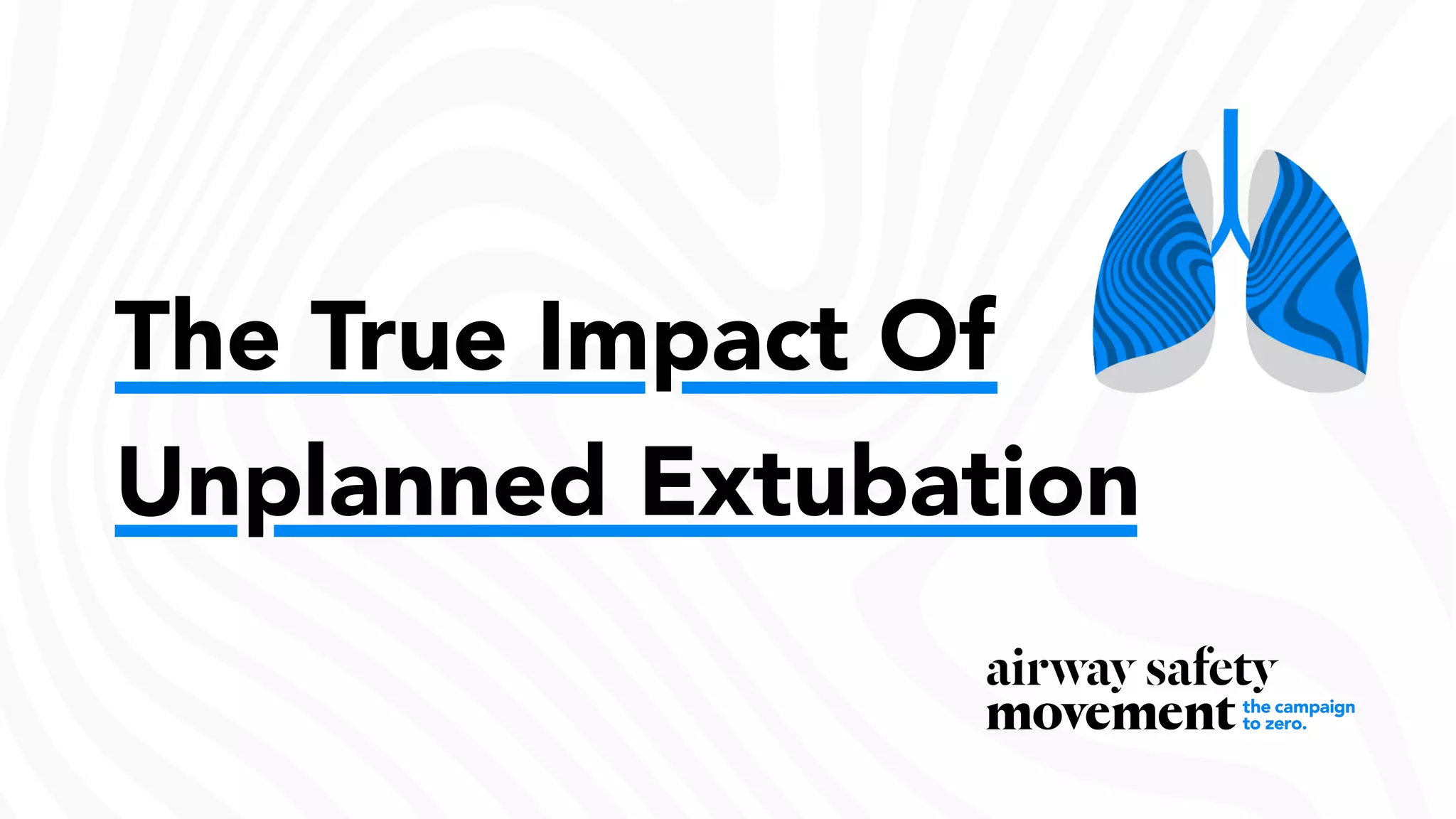 The True Impact of Unplanned Extubation | PDF