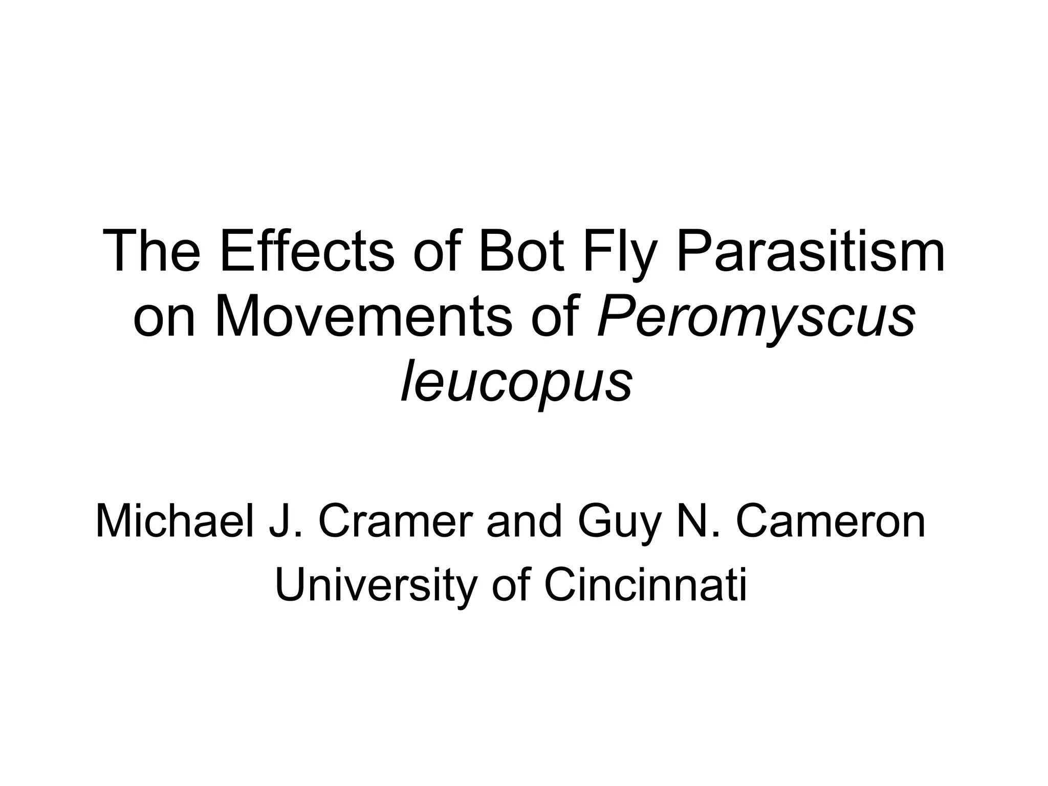 The effects of bot fly parasitism on movements of Peromyscus leucopus. | PPT | Biological ...