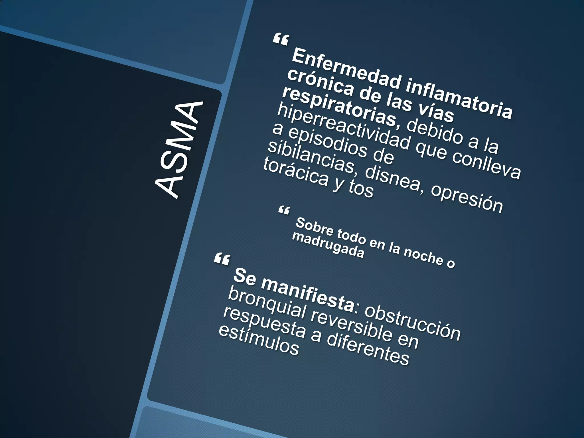 Asma, fármacos, generalidades de asma, glucocorticoides, metilxantinas ...