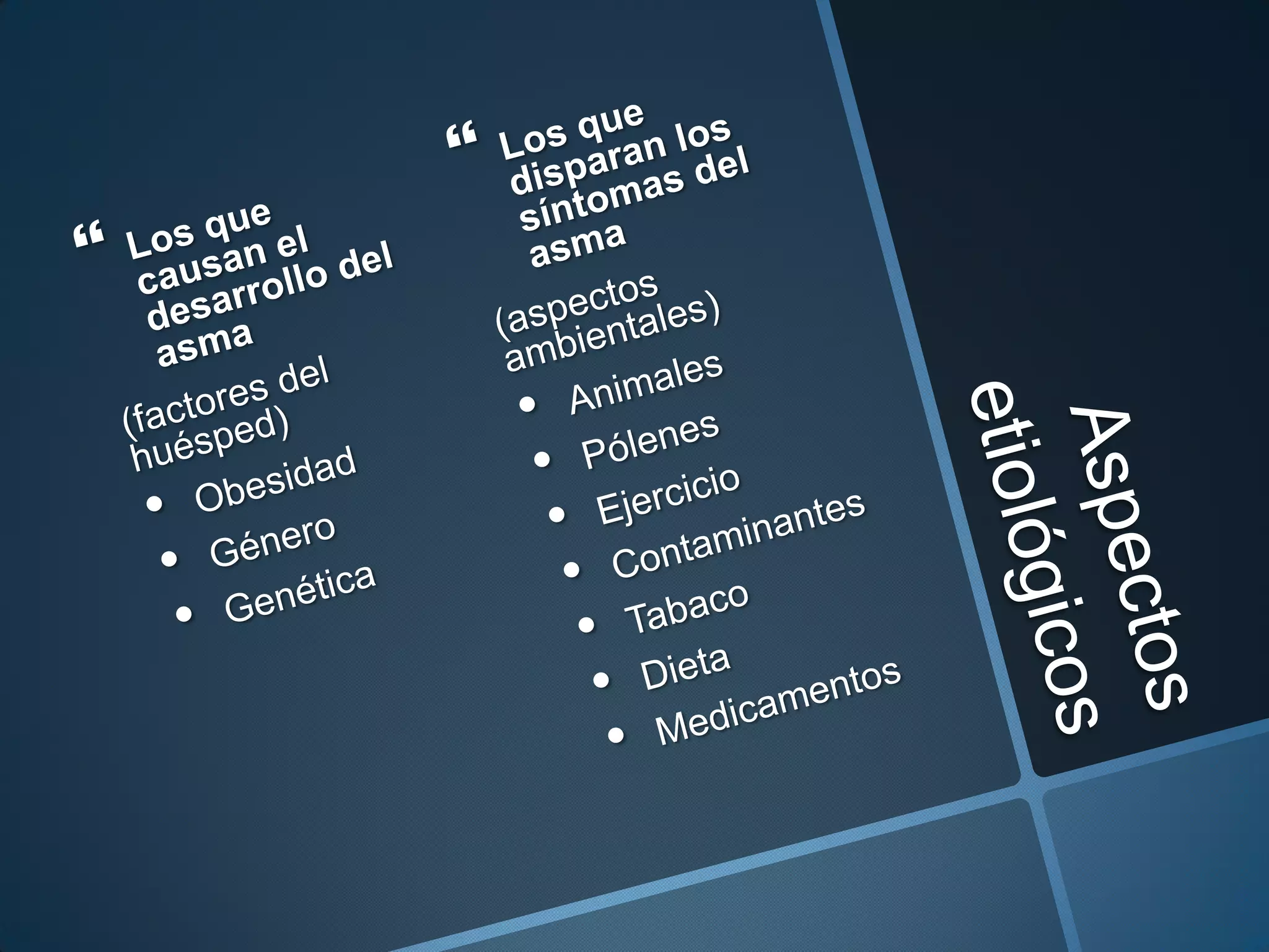 Asma, fármacos, generalidades de asma, glucocorticoides, metilxantinas ...