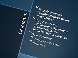 Asma, fármacos, generalidades de asma, glucocorticoides, metilxantinas ...