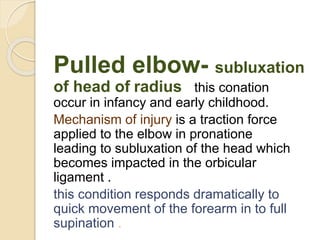 Fracture & dislocation around the elbow | PPTX