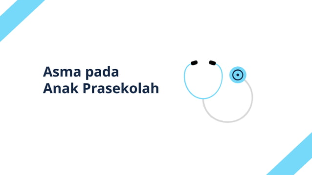 Asma pada anak di fasilitas kesehatan atau tenaga kesehatan | PPT