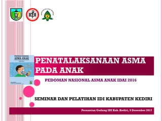 ASMA PADA ANAK IDI PEDOMAN NASIONAL ASMA | PPTX