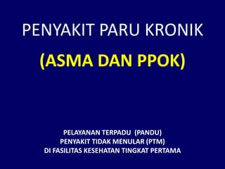 Asma_PPOK_Penyakit tidak menular ptm.ppt