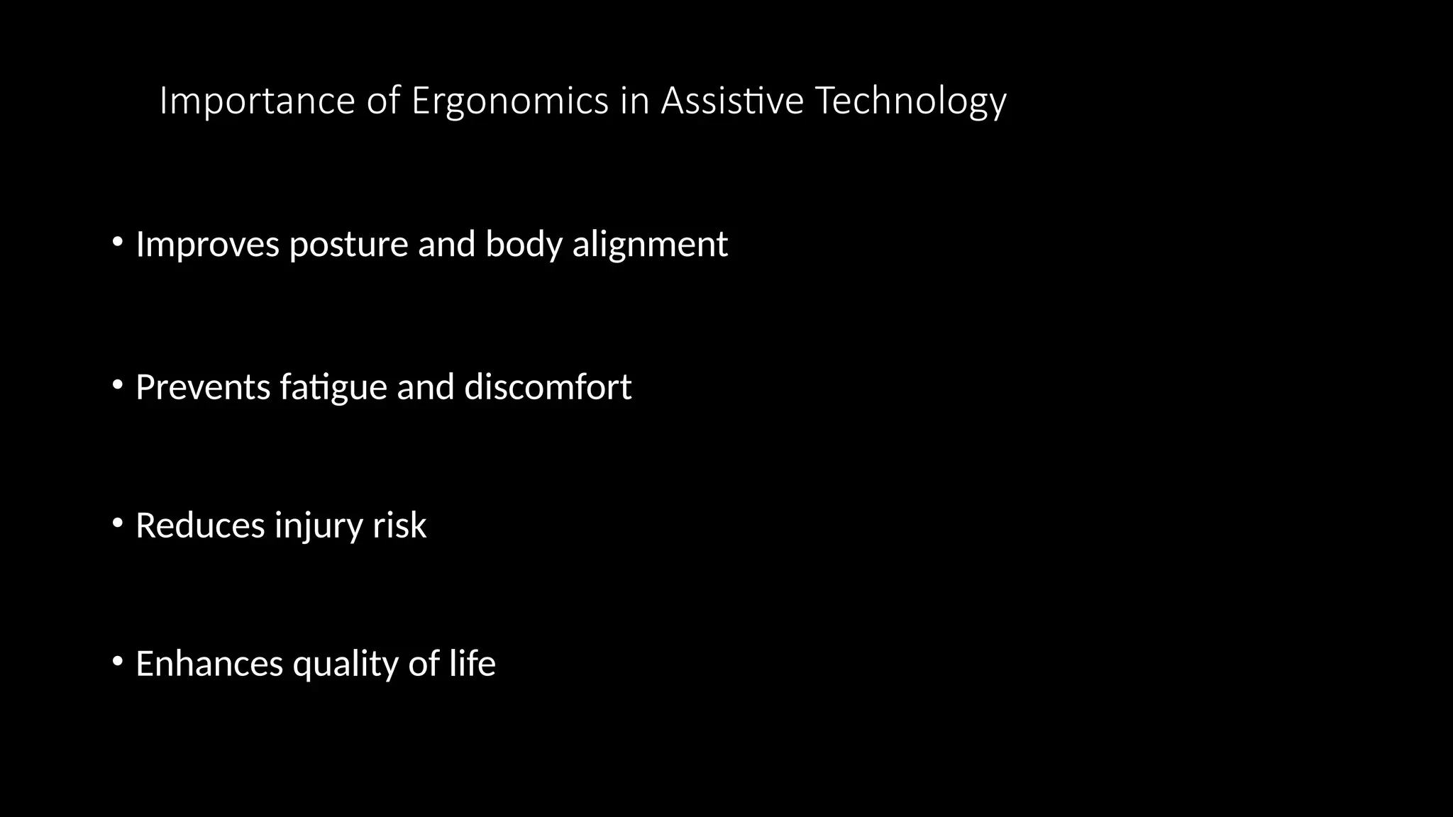 Ergonomics in assistive technology .pptx