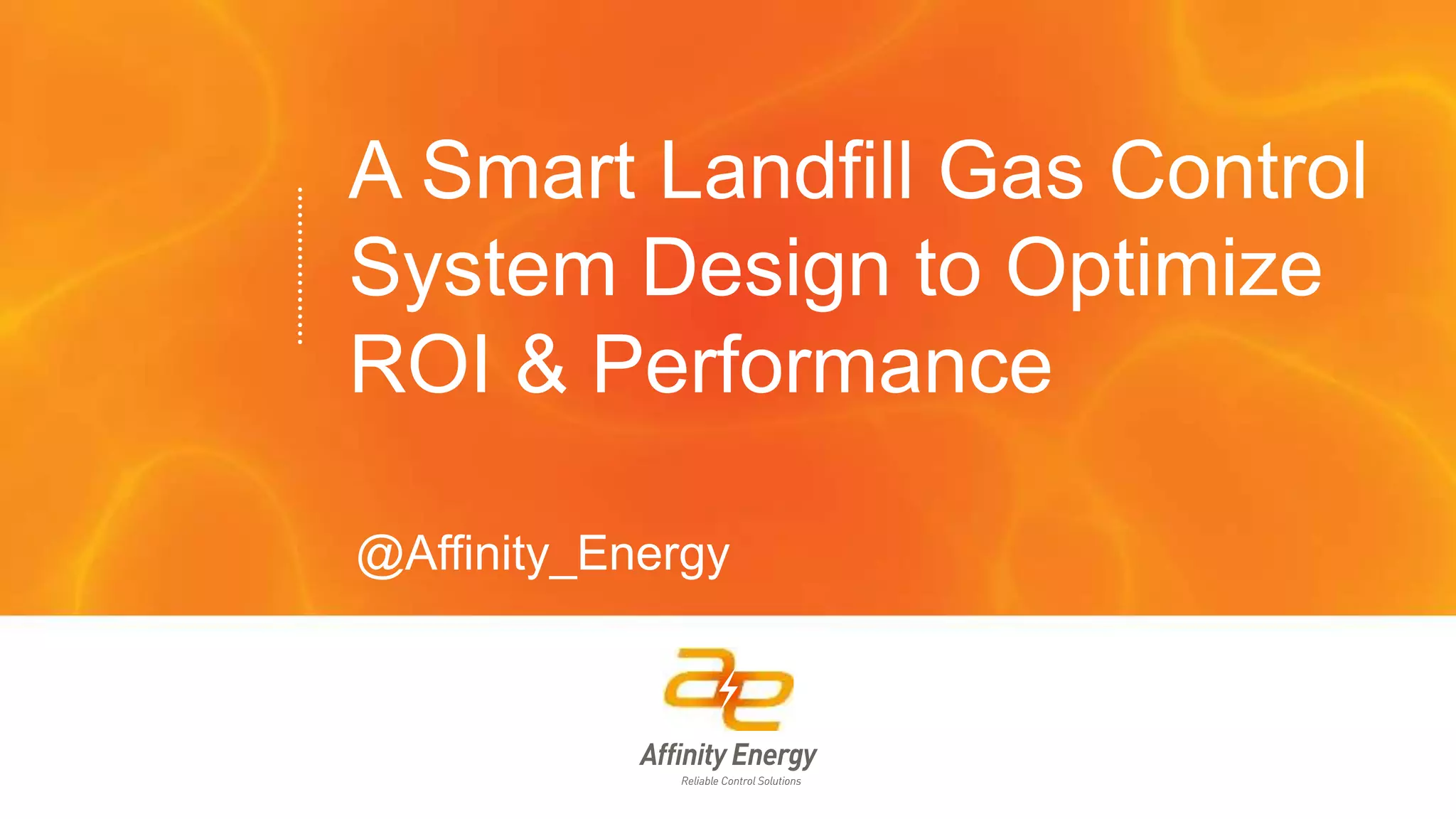 A Smart Landfill Gas Control System Design to Optimize ROI ...