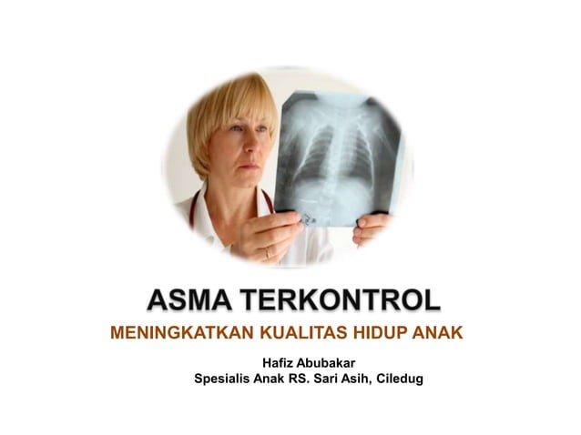 Asma terkontrol meningkatkan kualitas hidup anak | PPT