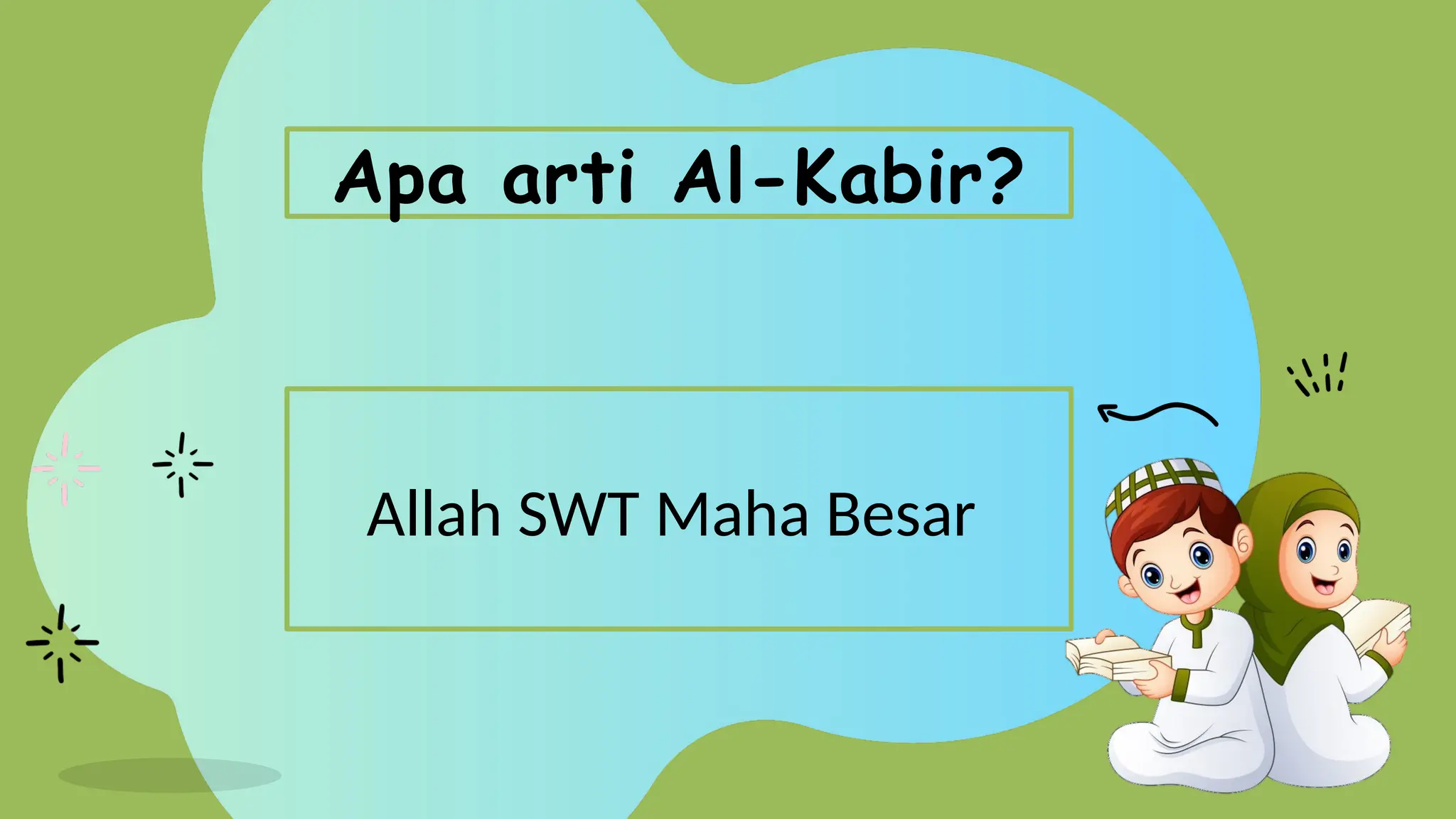 Asmaul Husna yang Allah miliki yaitu Al-Kabir | PPTX