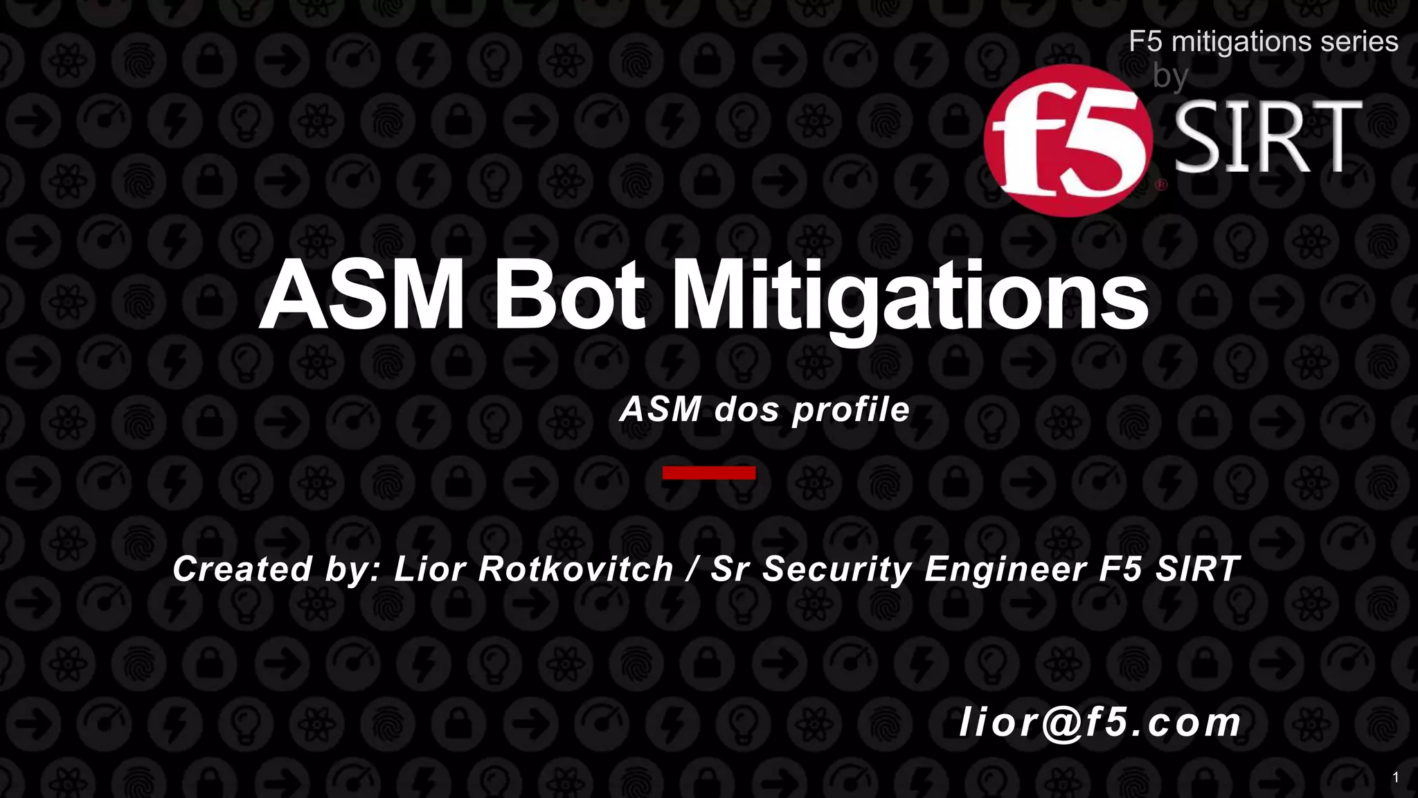Asm bot mitigations v3 final- lior rotkovitch | PPT