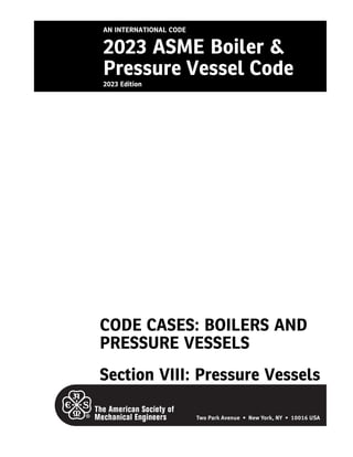 ASME BPVC Code Cases Section VIII 2023 Edition.pdf