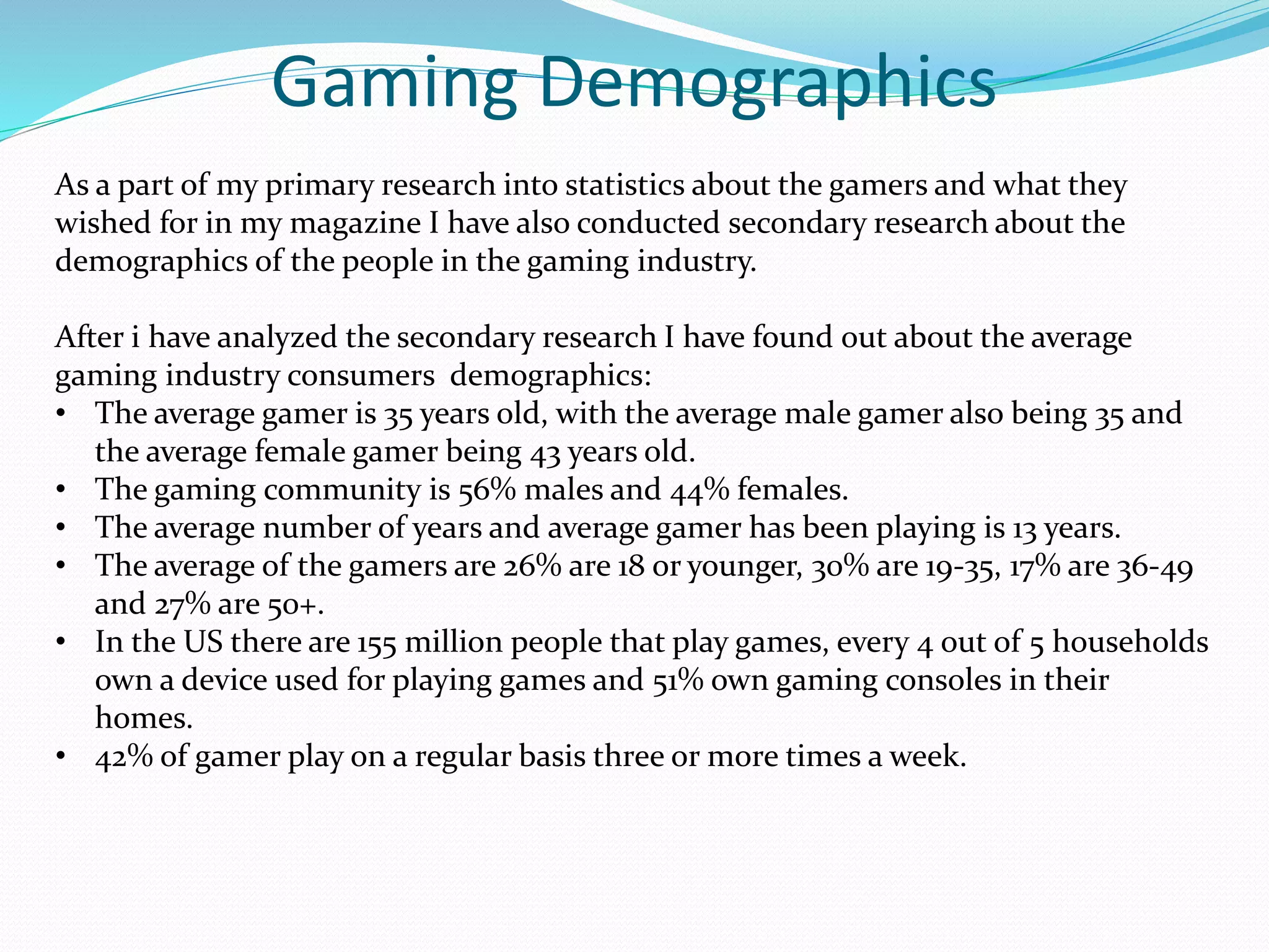 As media gaming magazine demographics and potential audience | PPTX
