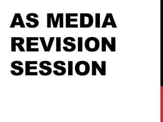As media revision session | PPT