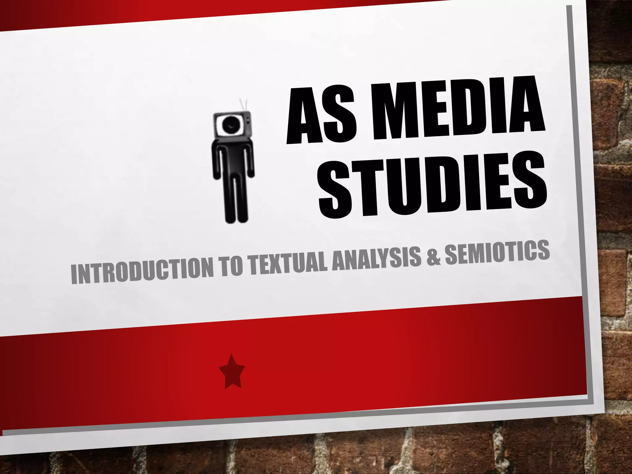 As media studies 1.2 introduction textual analysis and semiotics | PPTX
