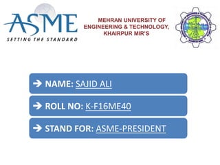 ASME MUET SZAB CHAPTER | PPTX