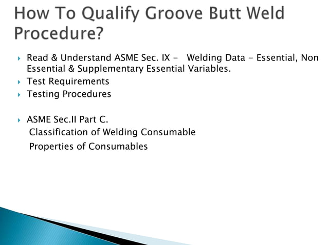 Asme sec ix overview | PPT | Chemistry | Science