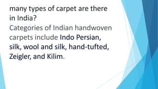 asmita katiyar and divya balani - market survey and an types of carpet ...