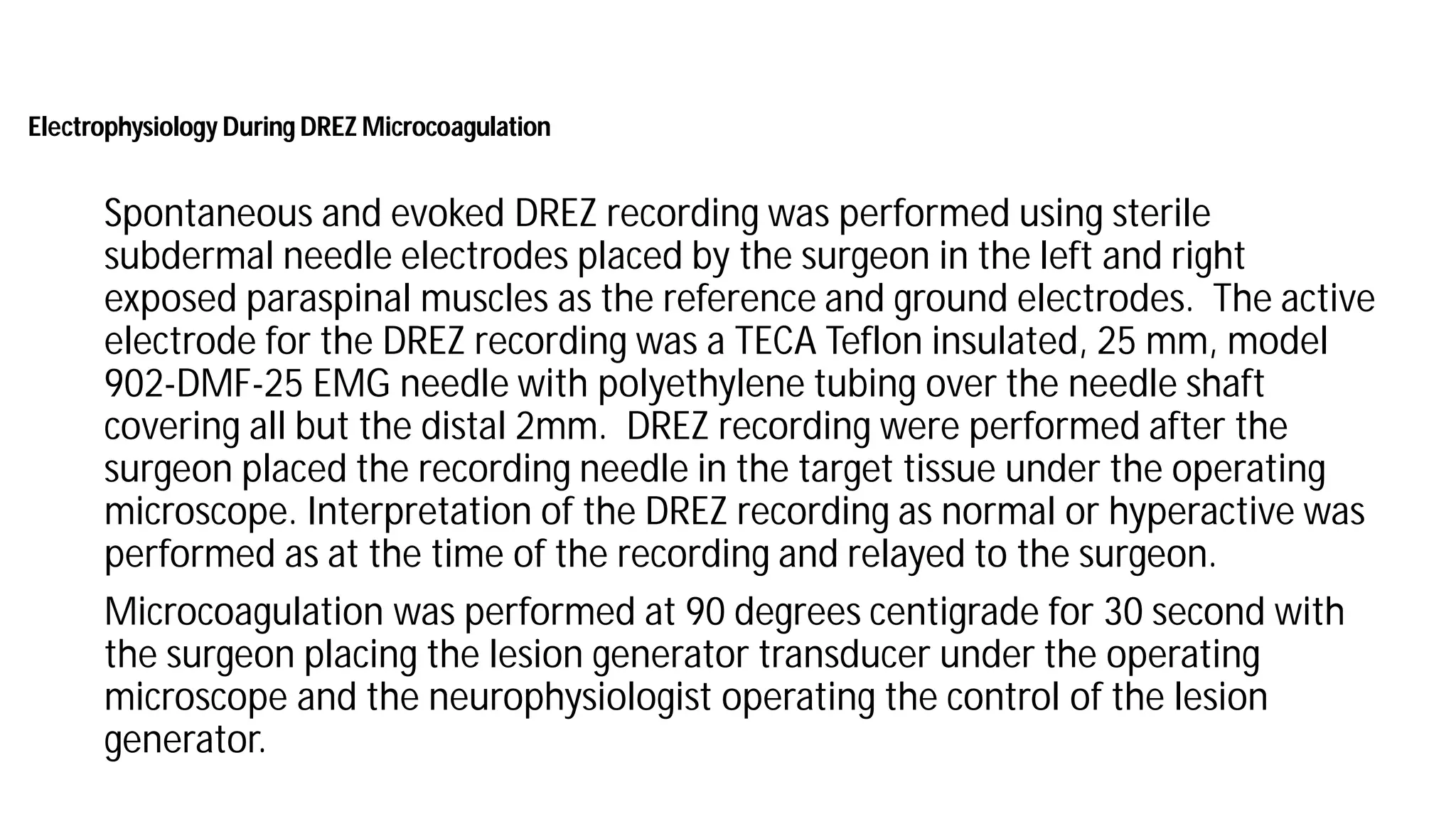 The Role of Electrophysiology During Dorsal Root Entry Zone Microcoagulation To Treat ...