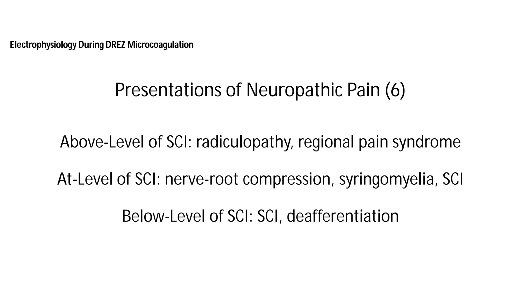The Role of Electrophysiology During Dorsal Root Entry Zone ...