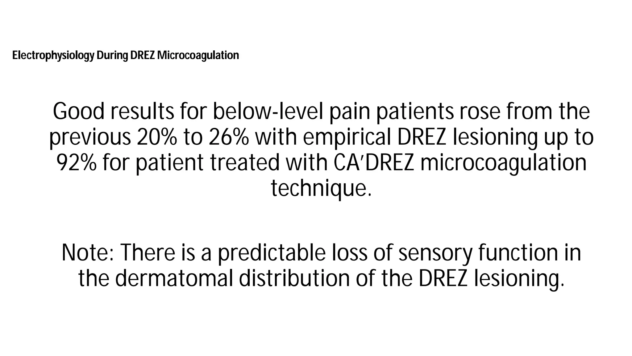 The Role of Electrophysiology During Dorsal Root Entry Zone ...
