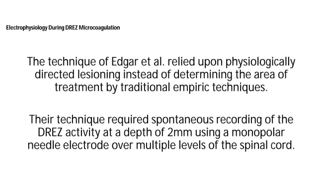 The Role of Electrophysiology During Dorsal Root Entry Zone ...