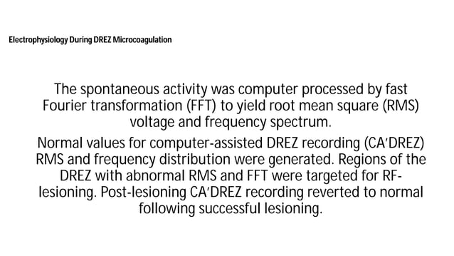 The Role of Electrophysiology During Dorsal Root Entry Zone ...