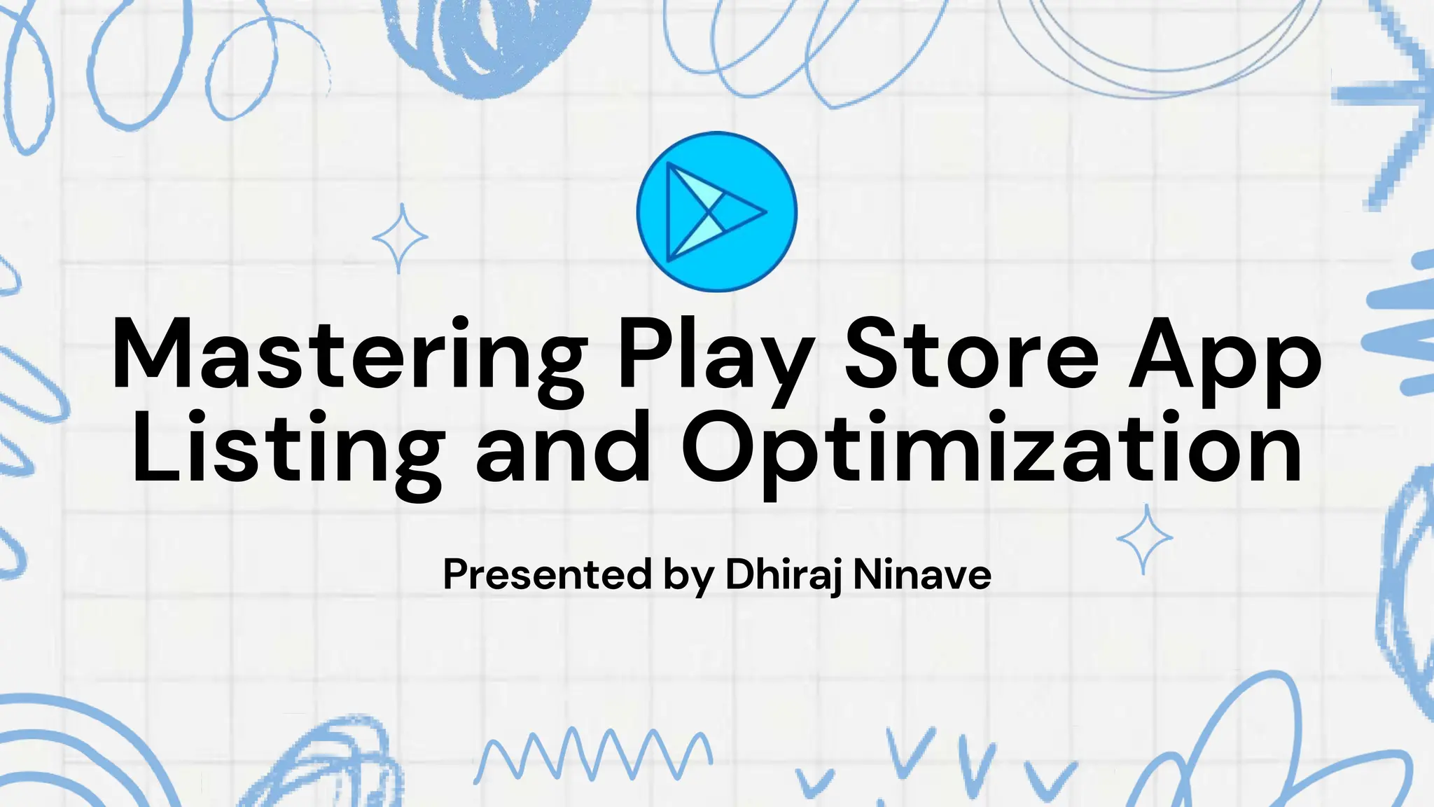 Mastering Play Store App Listing and Optimization | PPT