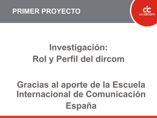 Conoce AsoDircom, la Asociación Profesional de Directores de ...