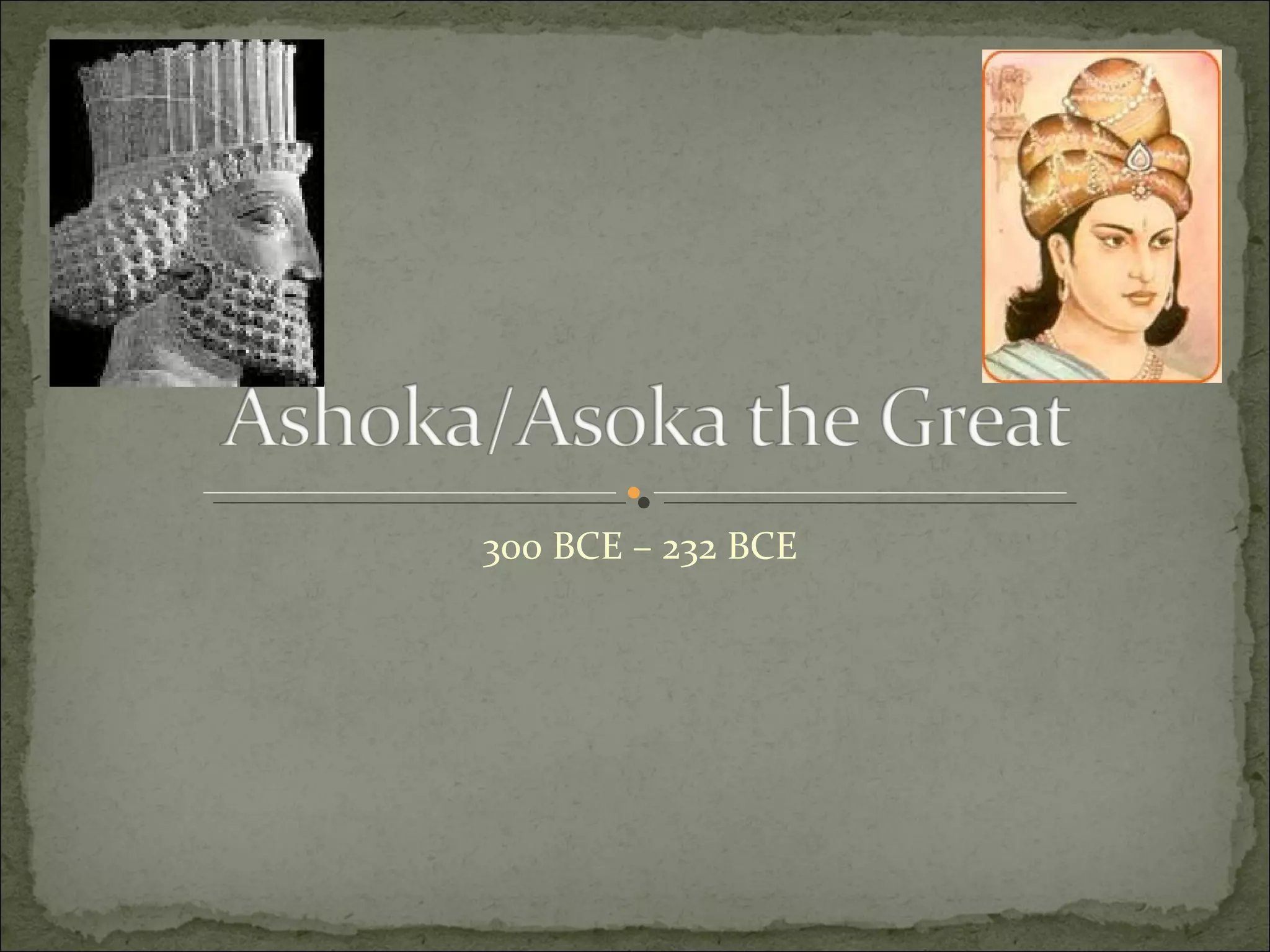 Asoka the great | PPT