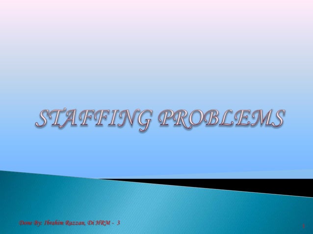 Staffing Problems | PPT