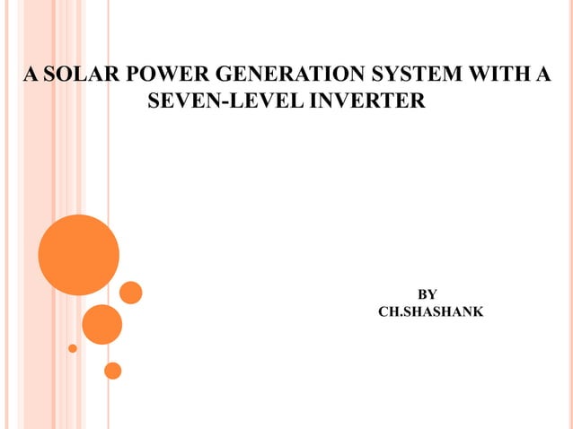 A solar power generation system with a seven level inverter | PPTX ...