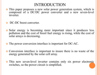A solar power generation system with a seven level inverter | PPTX