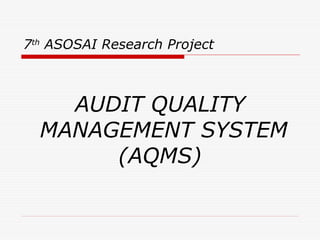 Presentation on audit quality management system | PPT