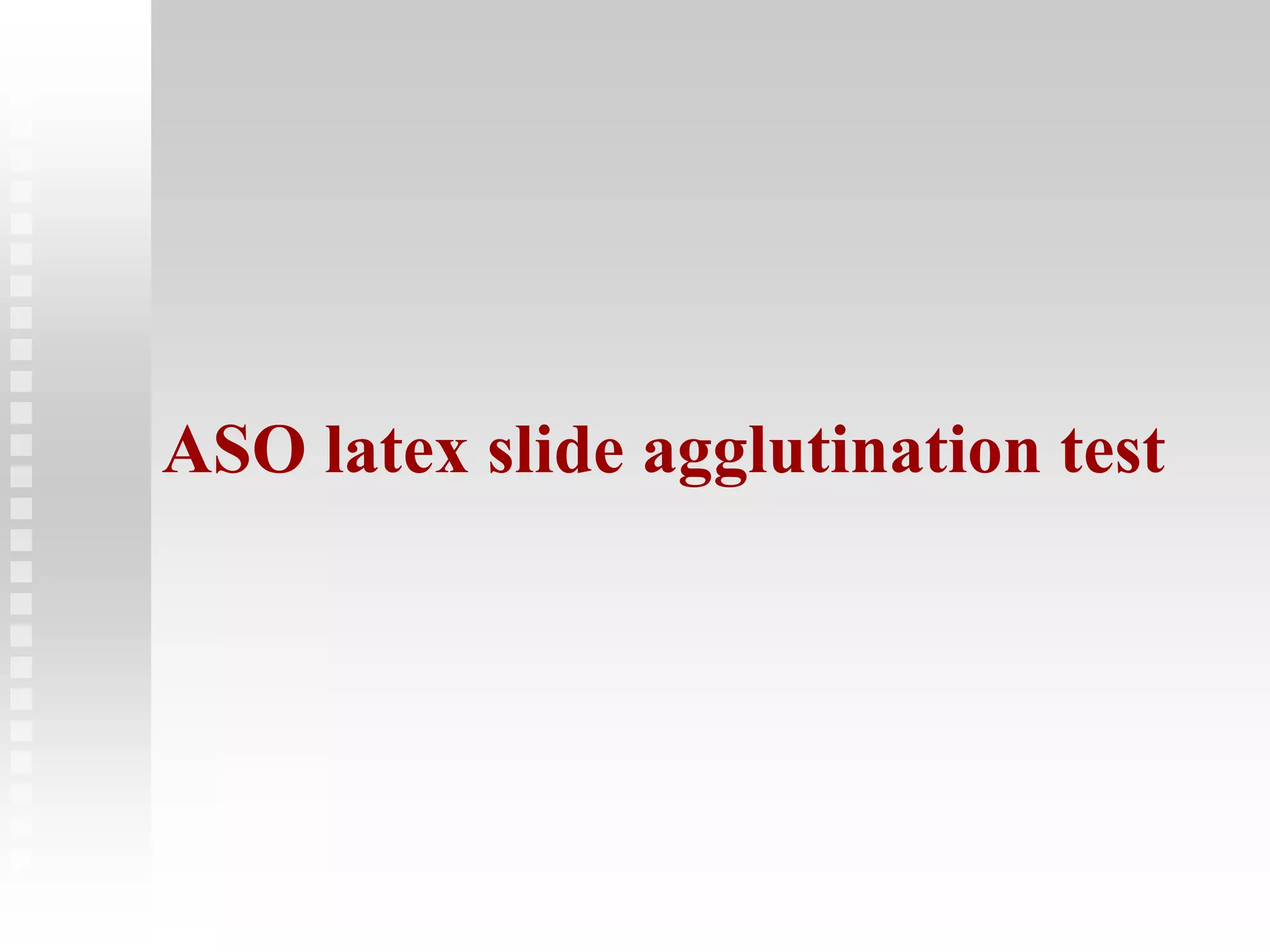 ASO test.ppt | Infectious Diseases | Diseases and Conditions