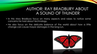 A sound of thunder | PPTX | Sci-fi and Fantasy | Hobbies & Interests