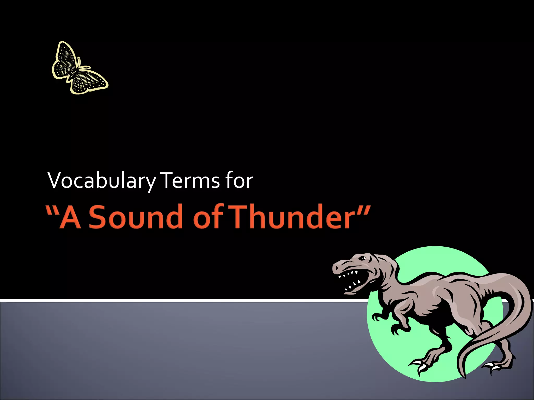 "A Sound of Thunder" Vocabulary | PPT