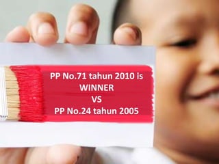 UU 71/2010 VS UU 24/2005 | PPTX