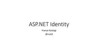 Asp.net identity dot netconf | PPT