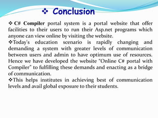 ONLINE PORTAL WITH COMPILER USING C# | PPT