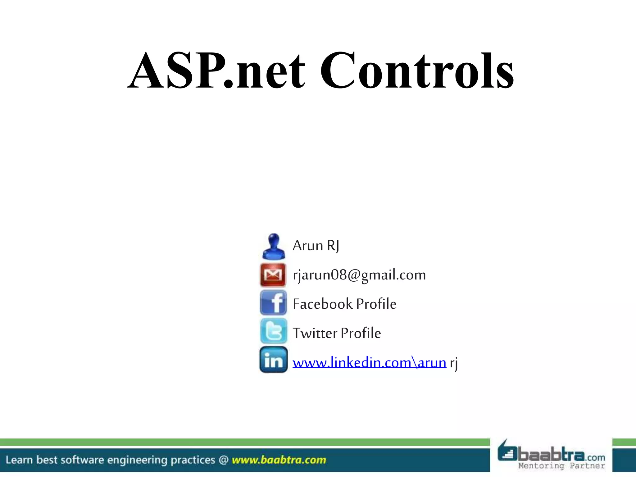 Asp.net controls | PPTX | Web Development | Internet