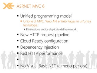 ASP.NET MVC 6 - uno sguardo al futuro | PPT