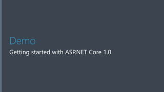 Getting Started with ASP.net Core 1.0 | PPT