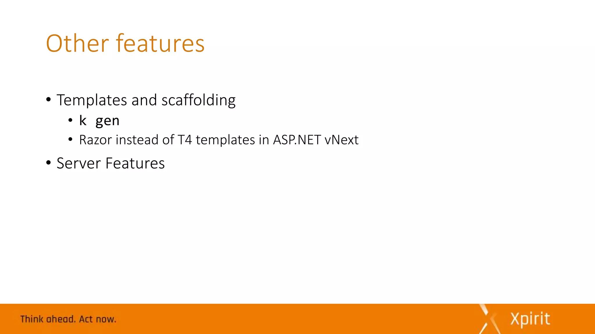 ASP.NET vNext | PPTX | Operating Systems | Computer Software and Applications
