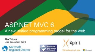 MVC 6 - the new unified Web programming model | PPT
