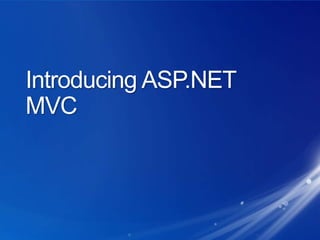 ASP.NET MVC | PPTX | Web Design and HTML | Internet