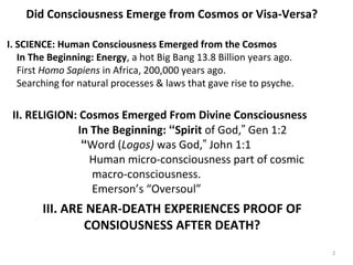 What is Consciousness? Are Near-Death Experiences Proof of ...