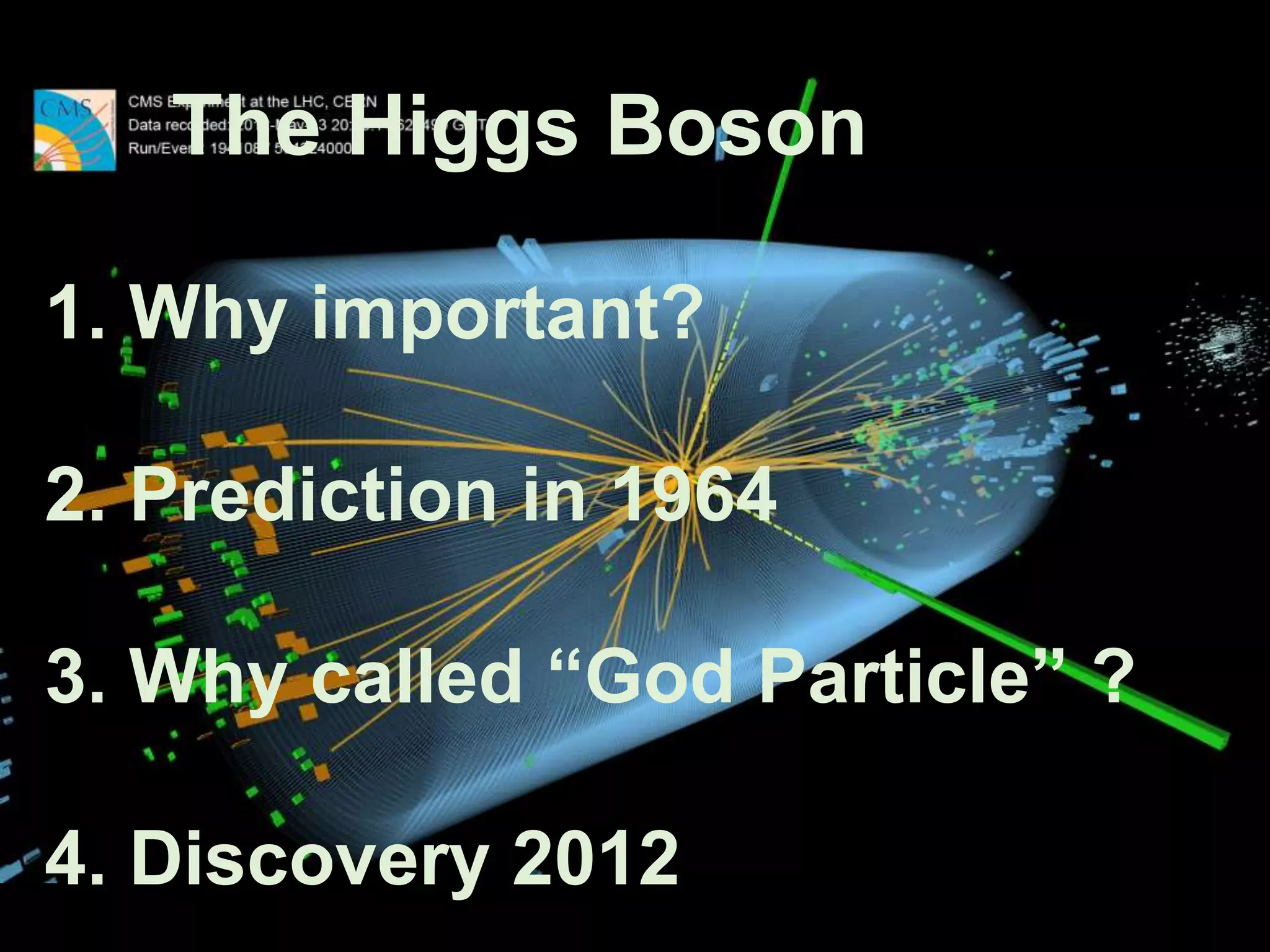 The Higgs Boson: The 48 Year Quest for the God Particle | PPT | Physics | Science