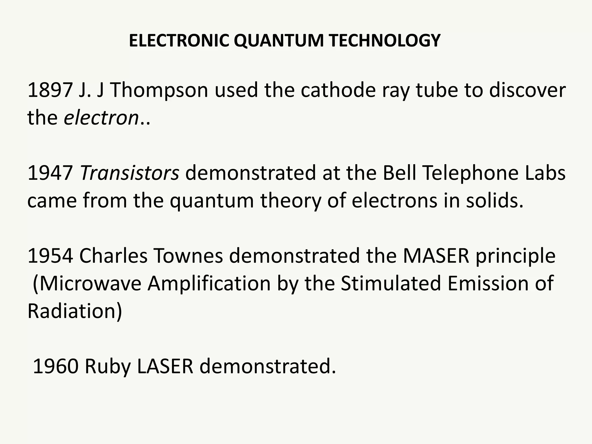 Quantum Mechanics: Electrons, Transistors, & LASERS. | PPT